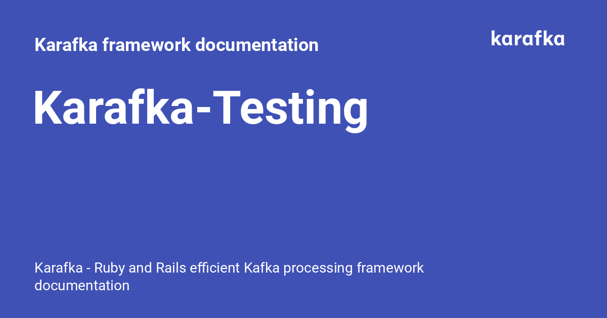 Karafka Testing Karafka Framework Documentation
